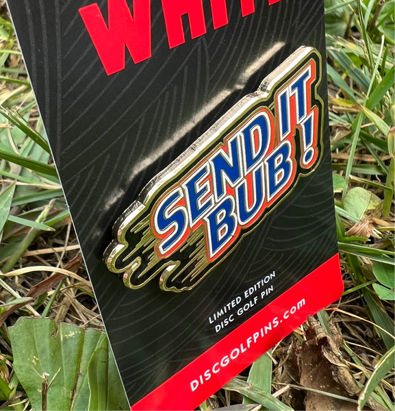 Casey White Send It Bub Disc Golf Pin™ – Disc Golf Pins