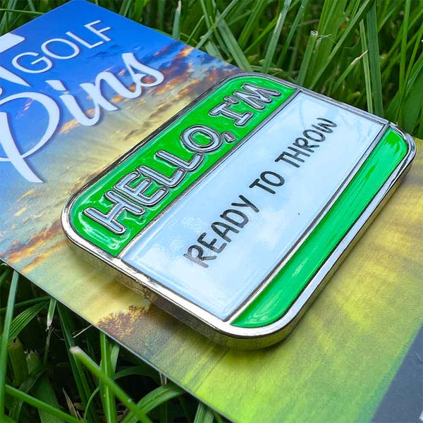 Hello I'm Ready To Throw Disc Golf Pin® – Disc Golf Pins